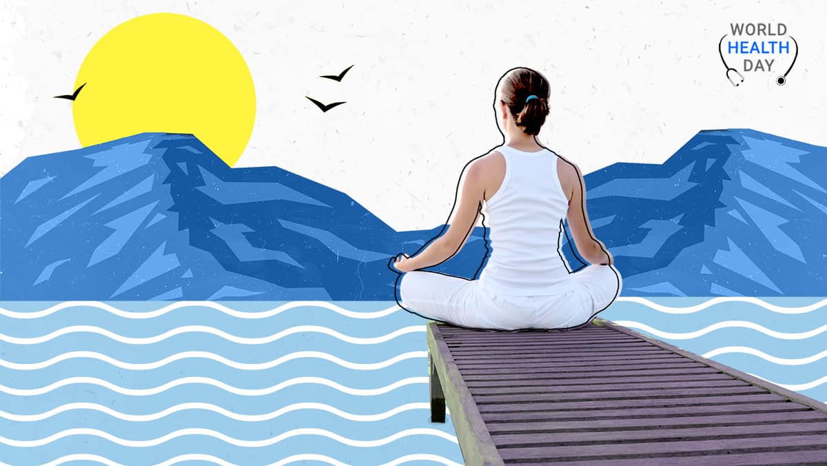 World Health Day: A reminder to take stock of your well-being
